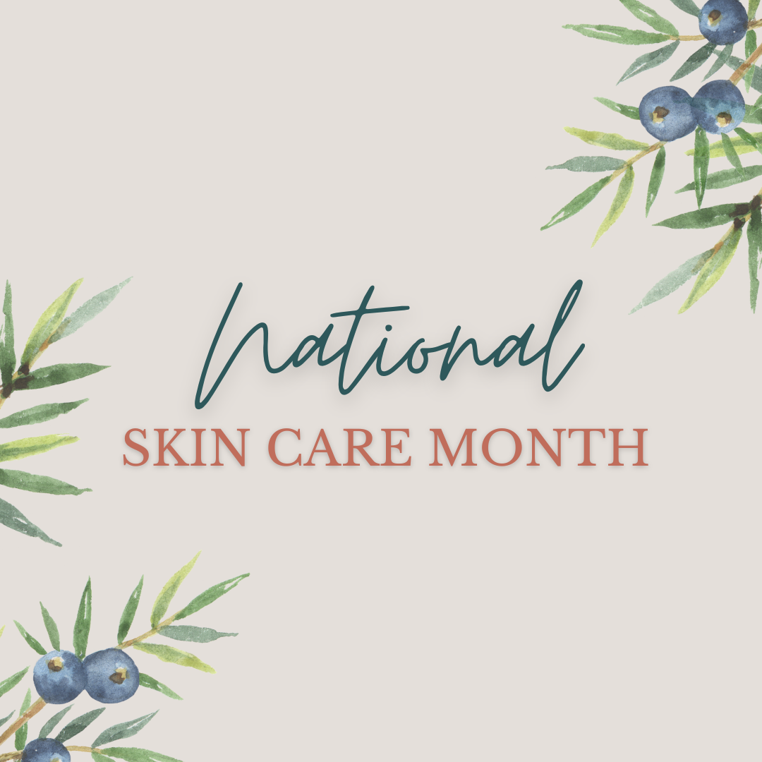 Embrace Radiant Skin: Celebrating National Skin Care Month - Juniper ...